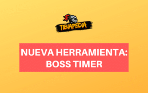 Nueva Herramienta: Boss Timer - TibiaPedia
